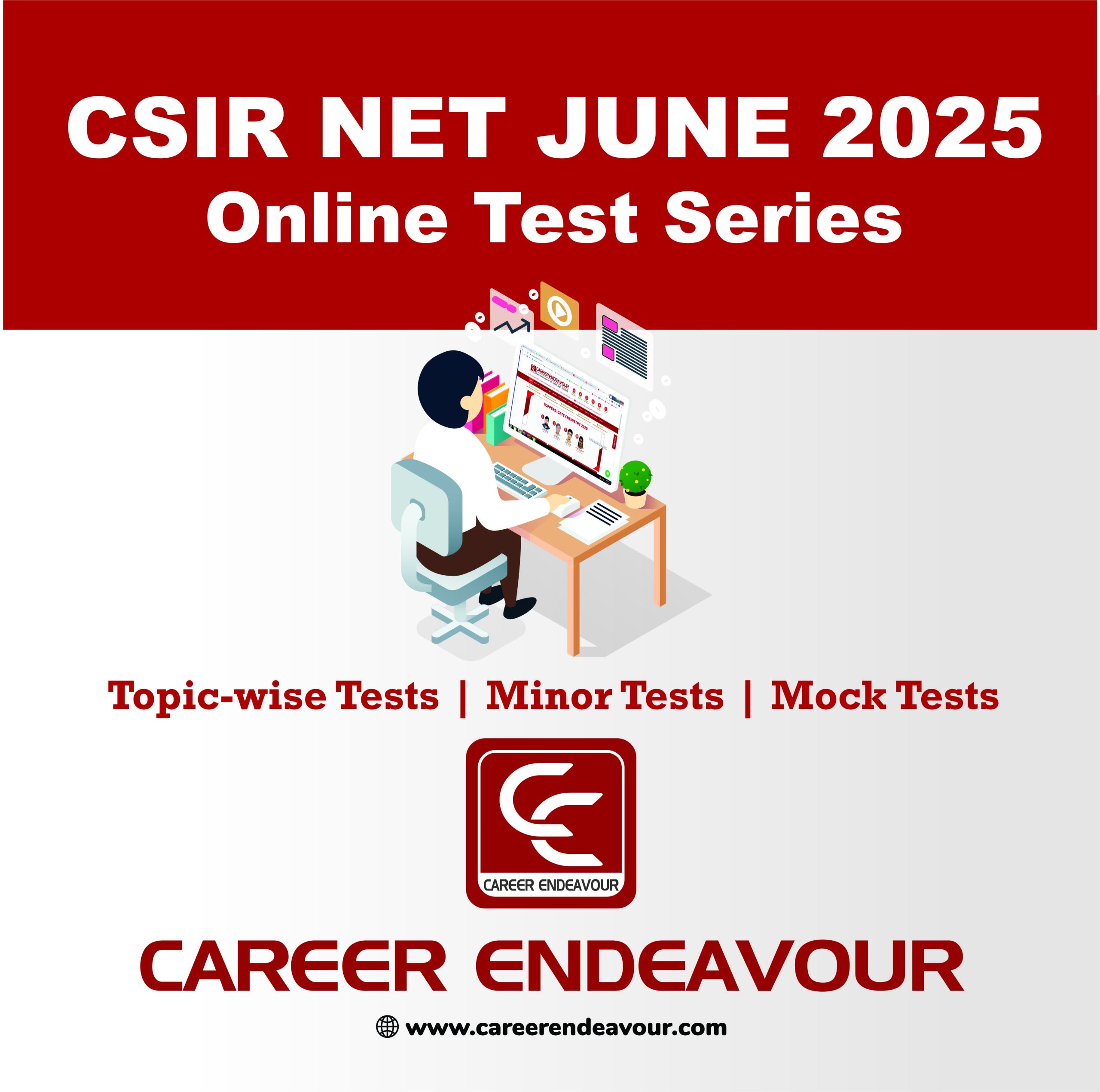 CSIR NET Online Test Series June 2025 | Career Endeavour